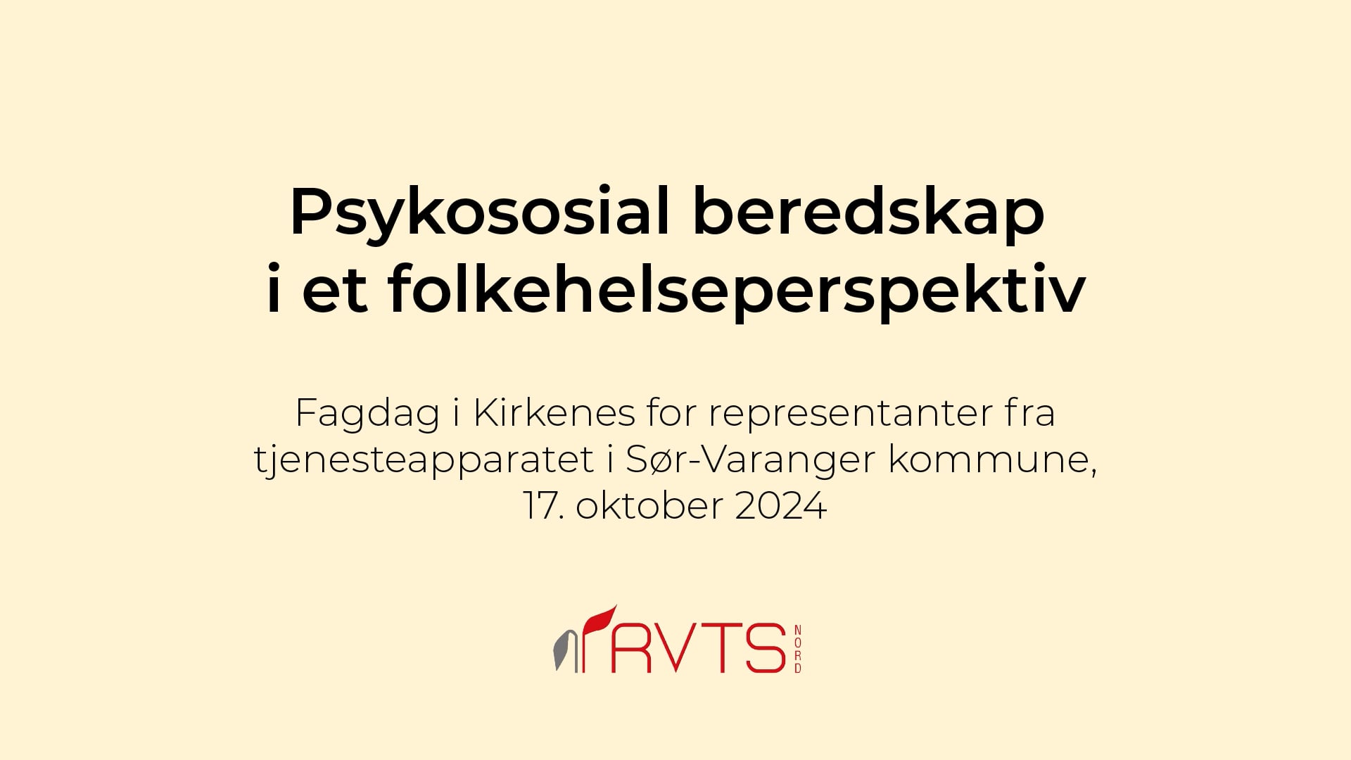 Psykososial beredskap i et folkehelseperspektiv - RVTS Nord